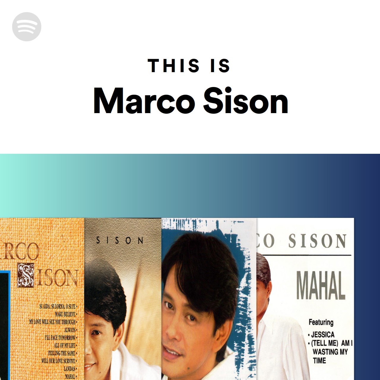 This Is Marco Sison | Spotify Playlist
