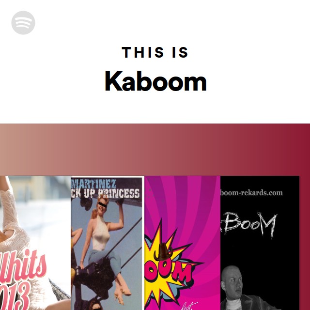 This Is Kaboom - playlist by Spotify | Spotify