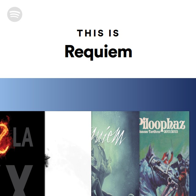 This Is Requiem - playlist by Spotify | Spotify