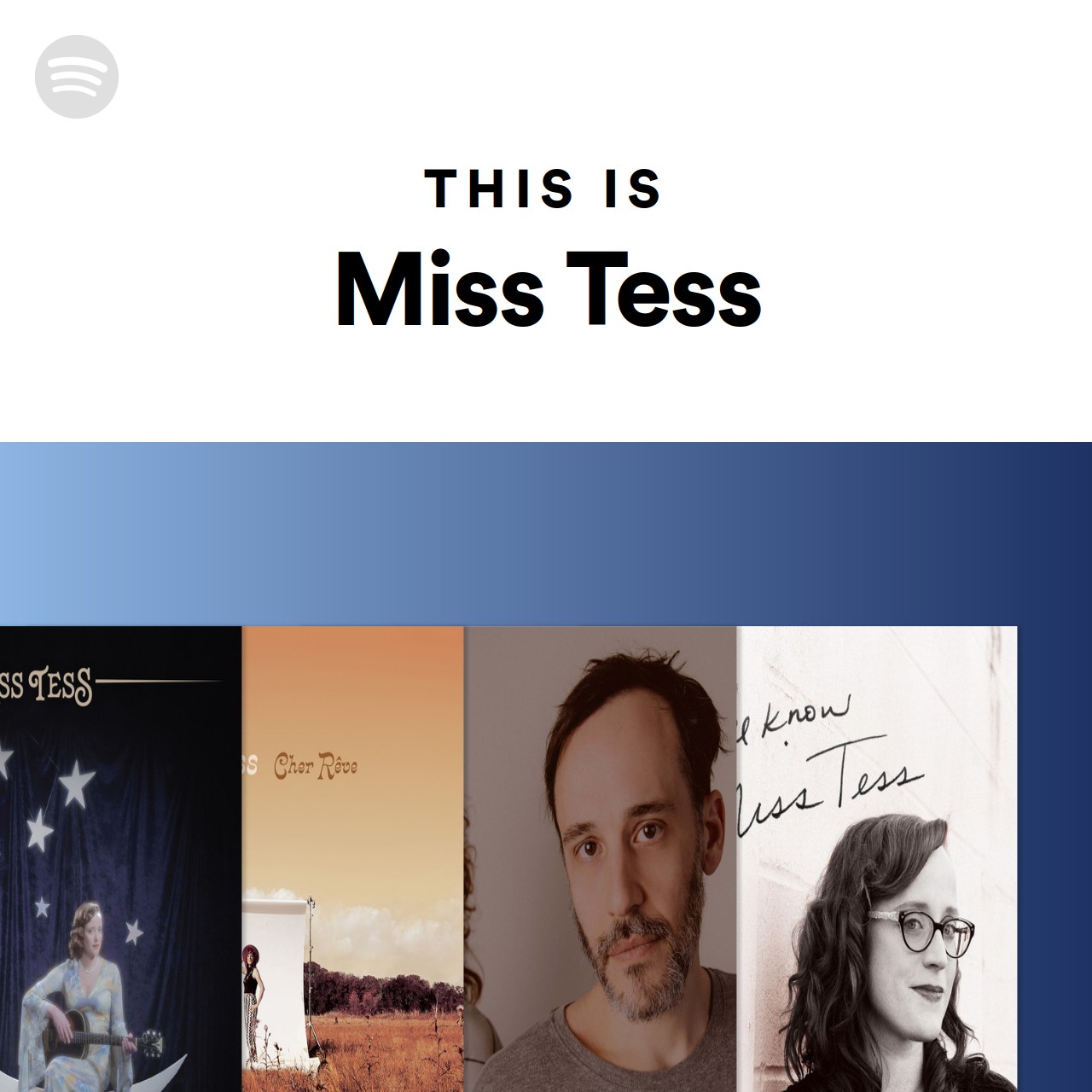 This Is Miss Tess | Spotify Playlist