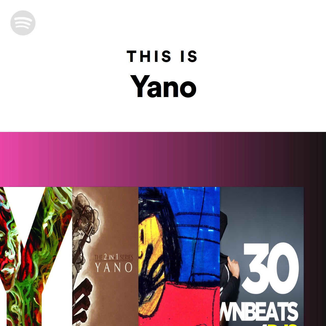 This Is Yano | Spotify Playlist