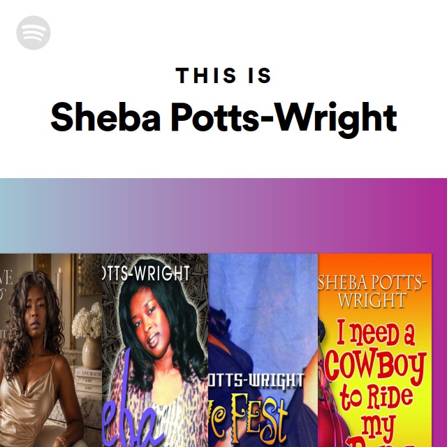 This Is Sheba Potts-Wright | Spotify Playlist
