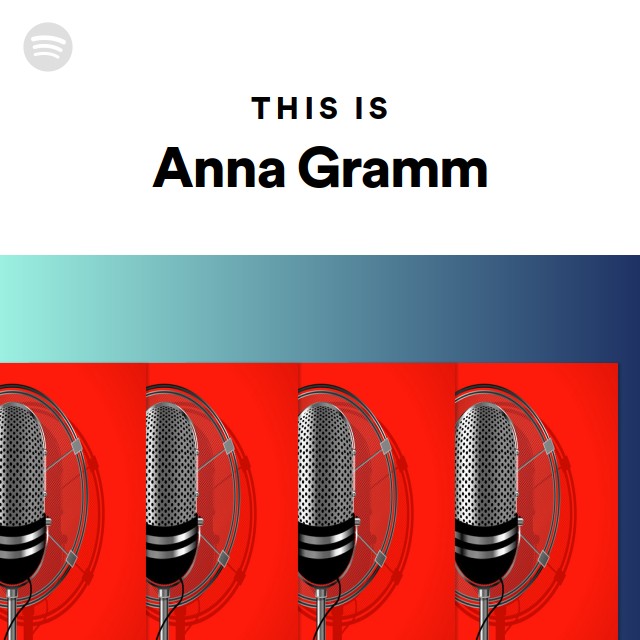 Anna Gramm | Spotify