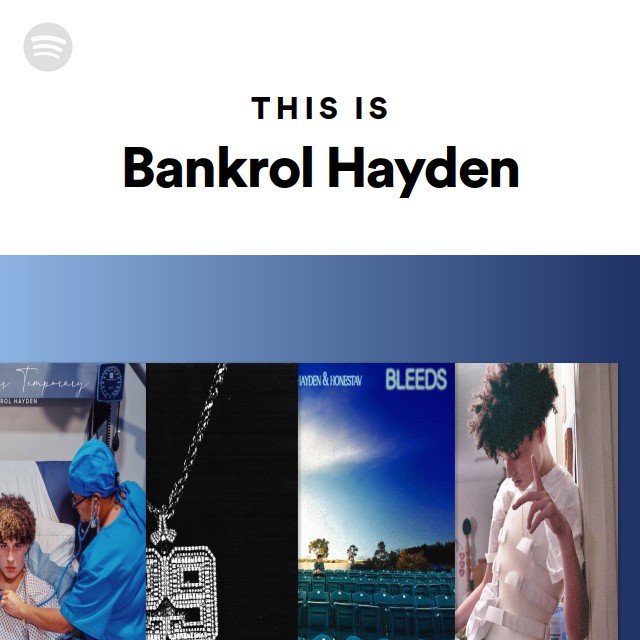 This Is Bankrol Hayden - playlist by Spotify | Spotify