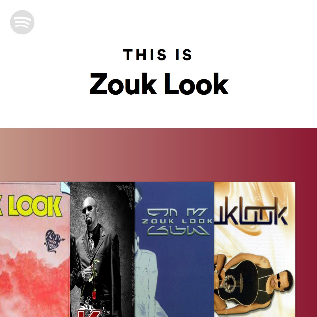 This Is Zouk Look | Spotify Playlist