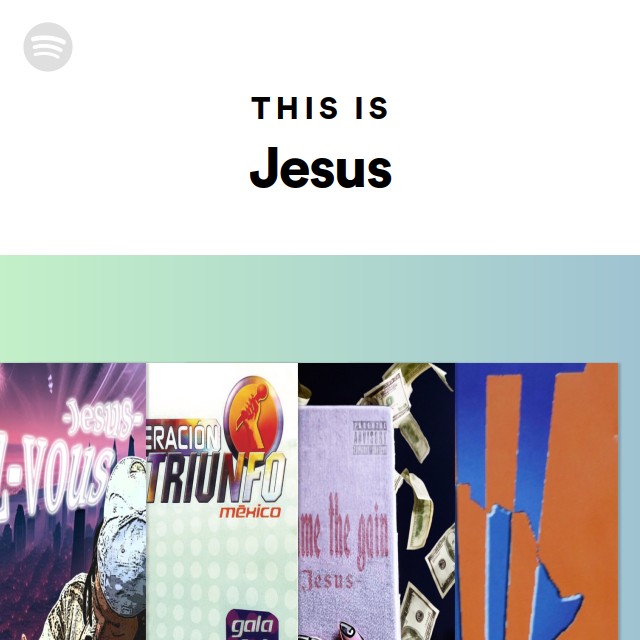 This Is Jesus | Spotify Playlist