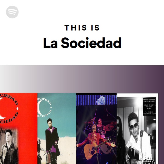 This Is La Sociedad - playlist by Spotify | Spotify