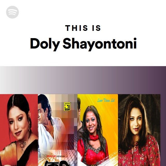 This Is Doly Shayontoni - playlist by Spotify | Spotify