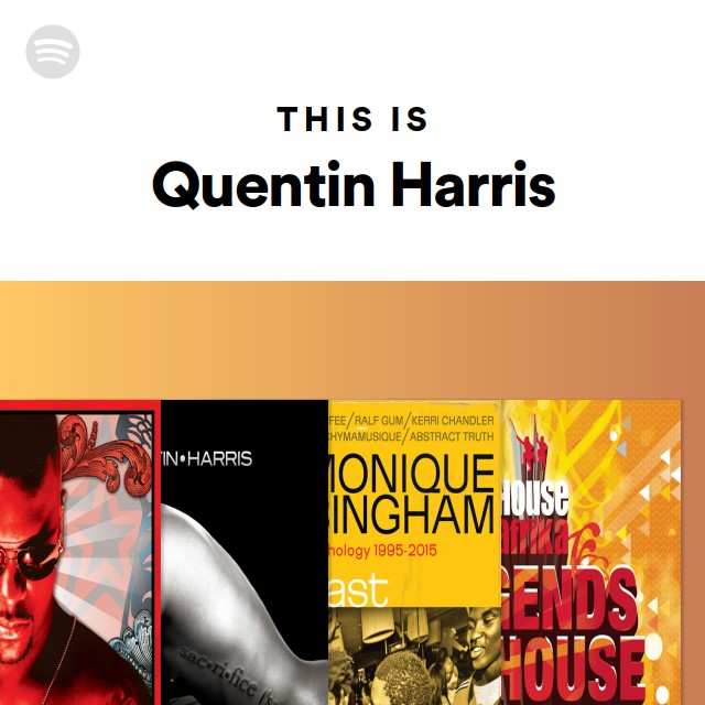 Quentin Harris | Spotify