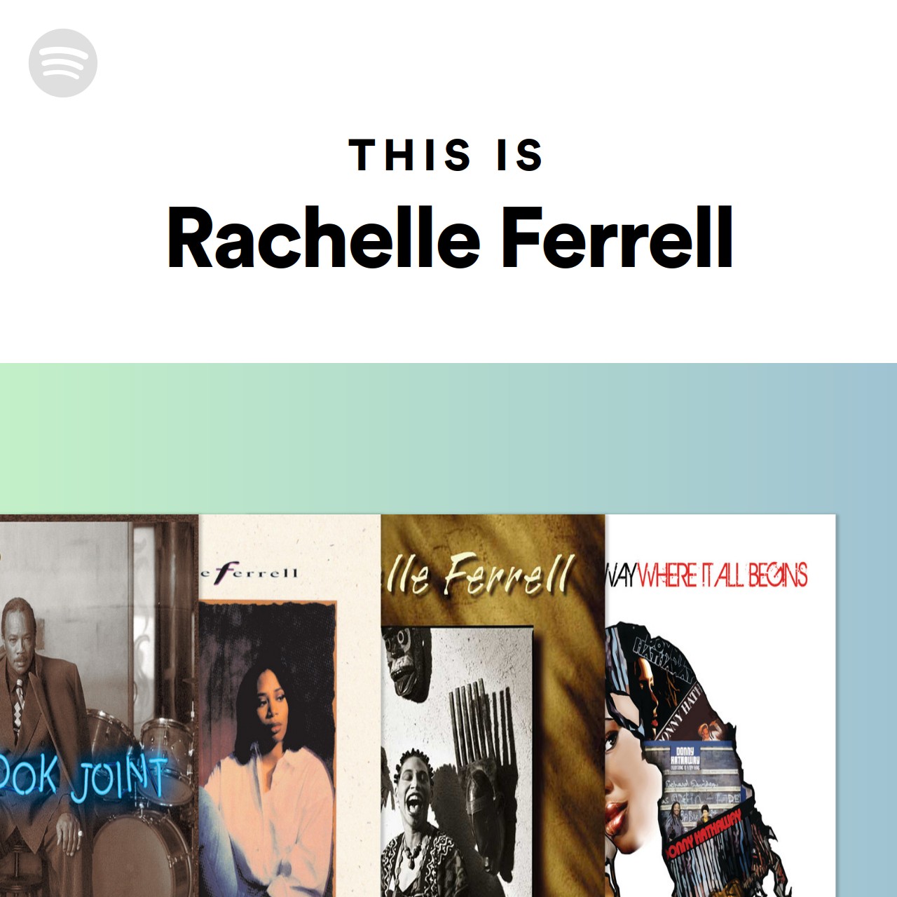 This Is Rachelle Ferrell | Spotify Playlist