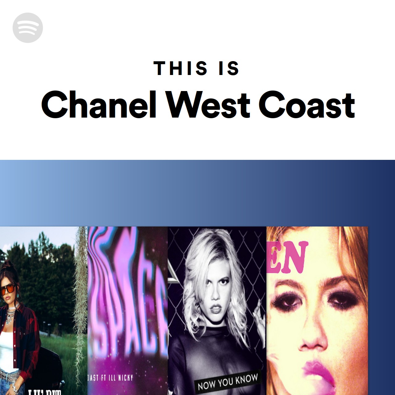 This Is Chanel West Coast | Spotify Playlist