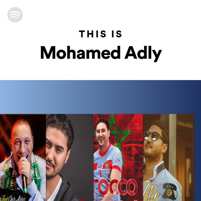 This Is Mohamed Adly - playlist by Spotify | Spotify