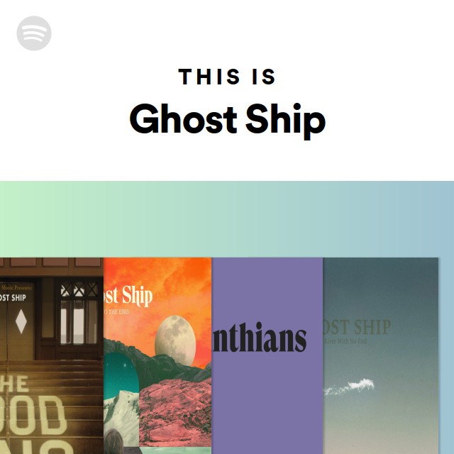 This Is Ghost Ship - playlist by Spotify | Spotify