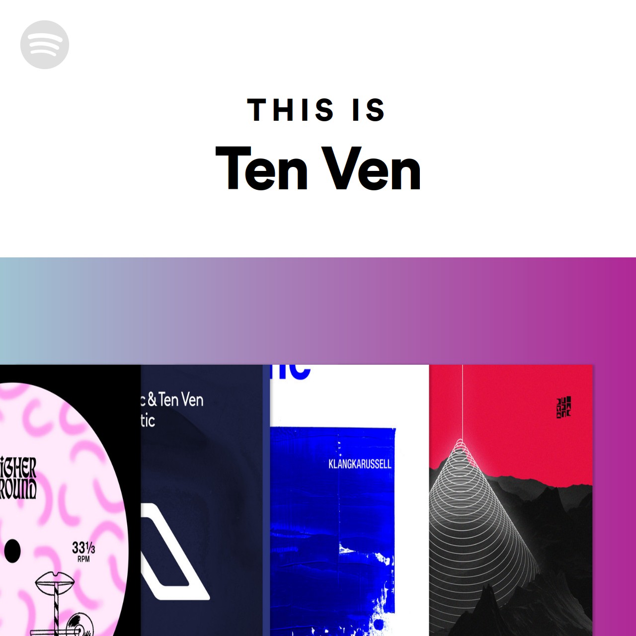 This Is Ten Ven | Spotify Playlist