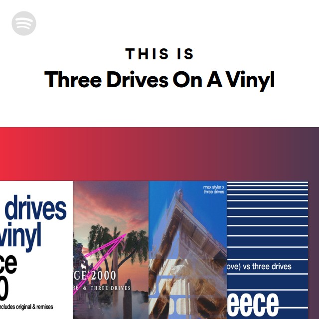 This Is Three Drives On A Vinyl - playlist by Spotify | Spotify