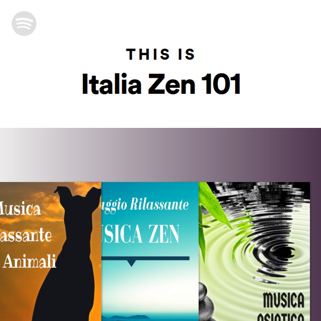 This Is Italia Zen 101 - playlist by Spotify | Spotify