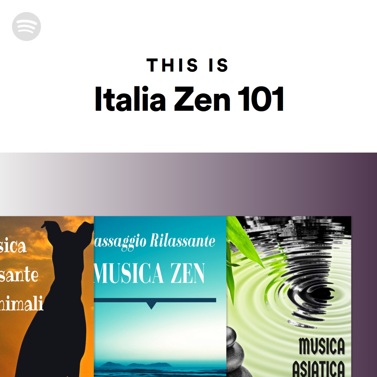 This Is Italia Zen 101 | Spotify Playlist