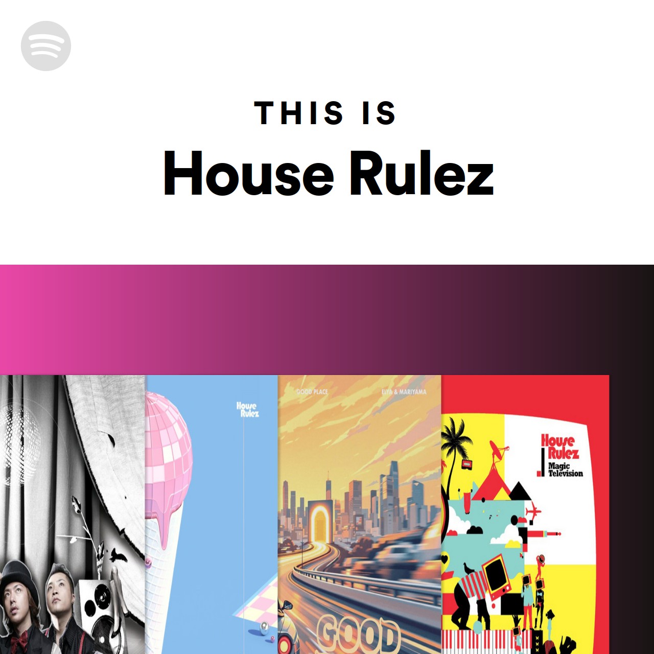 This Is House Rulez | Spotify Playlist