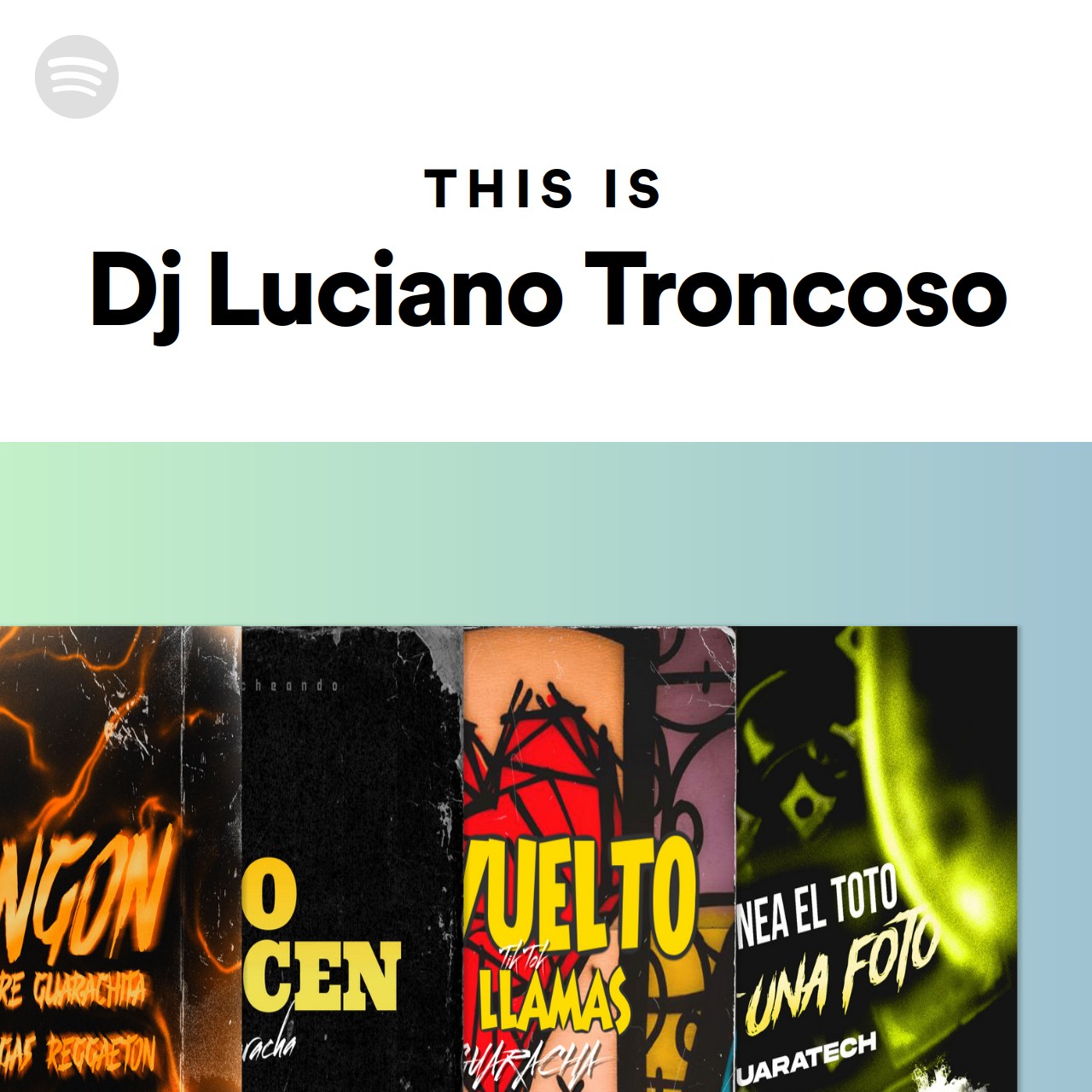 This Is Dj Luciano Troncoso | Spotify Playlist