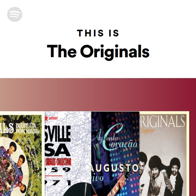 This Is The Originals - playlist by Spotify | Spotify