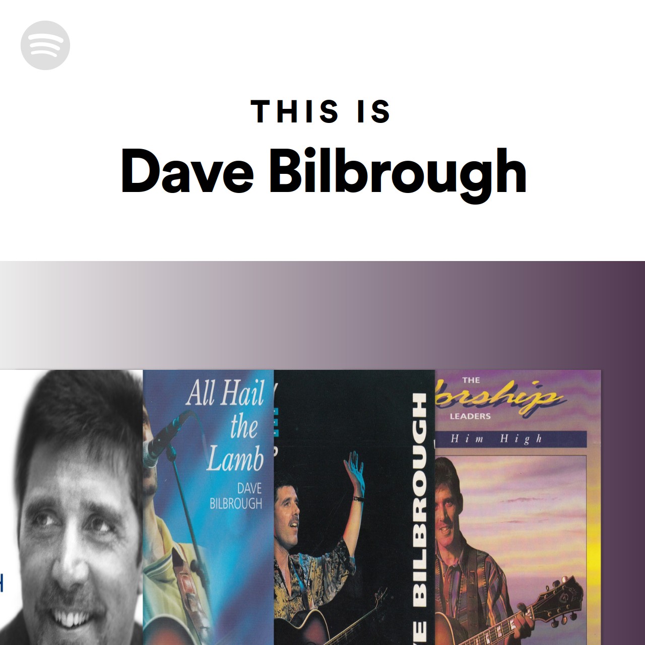 This Is Dave Bilbrough | Spotify Playlist