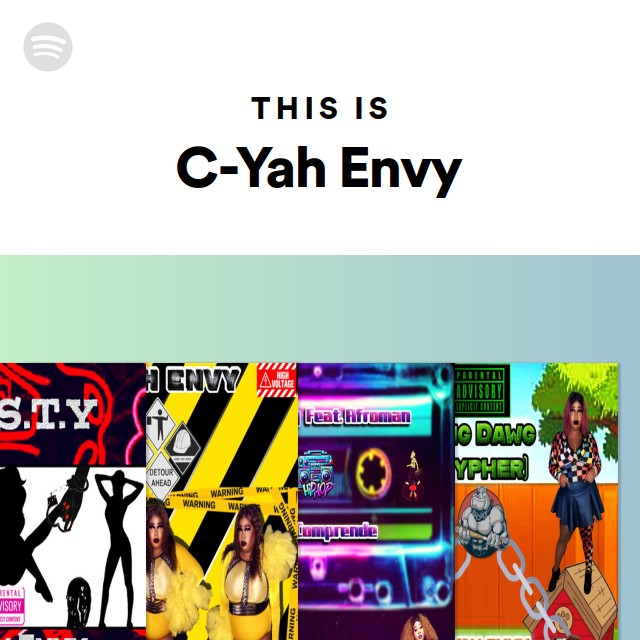 This Is C-Yah Envy - playlist by Spotify | Spotify