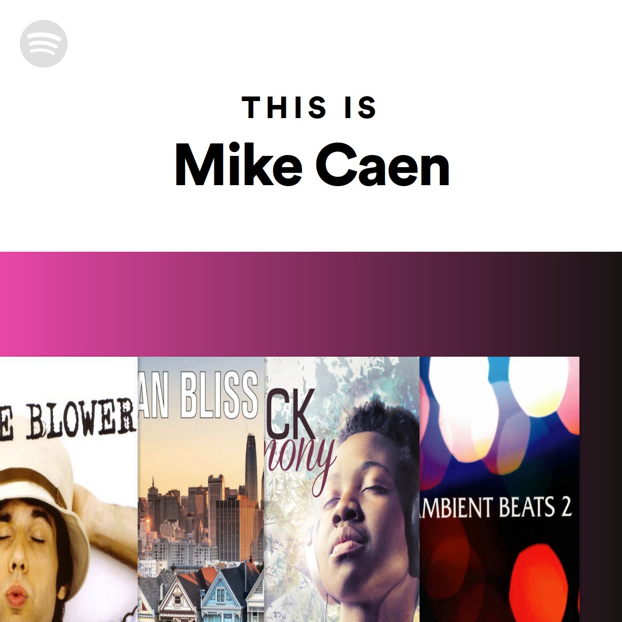 This Is Mike Caen | Spotify Playlist