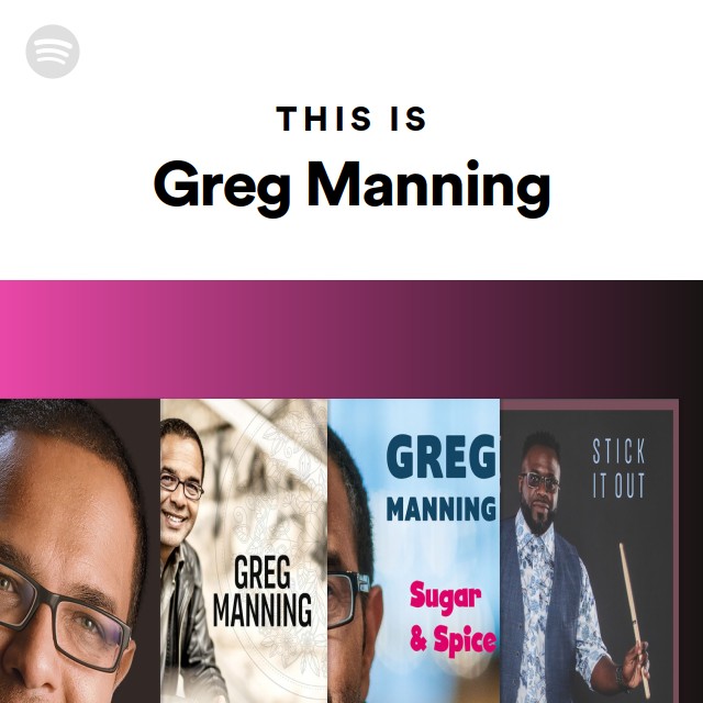 This Is Greg Manning - playlist by Spotify | Spotify