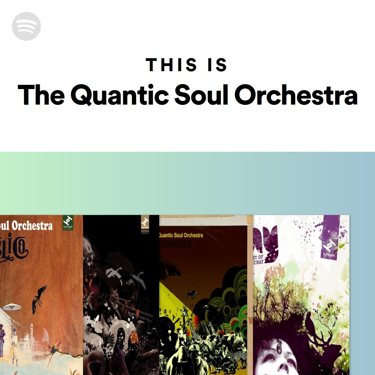 This Is The Quantic Soul Orchestra | Spotify Playlist