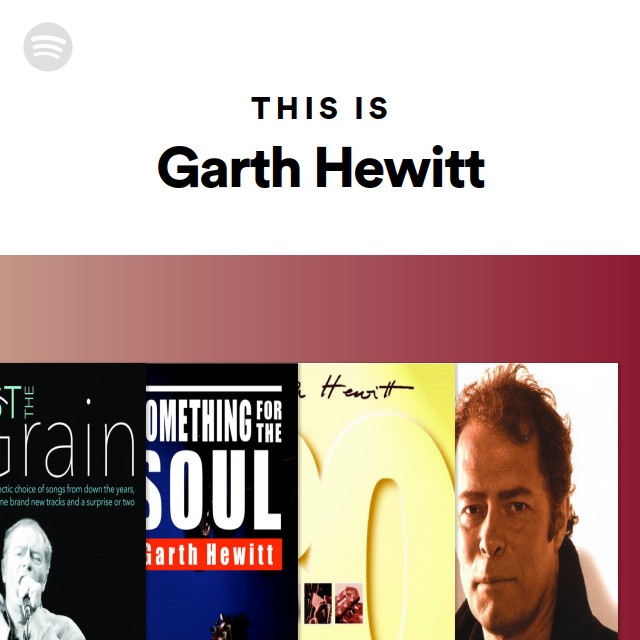 This Is Garth Hewitt - playlist by Spotify | Spotify