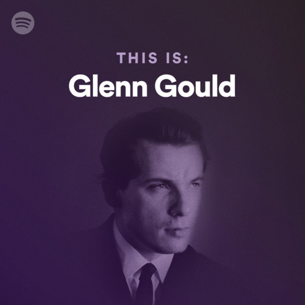 This Is Glenn Gould | Spotify Playlist