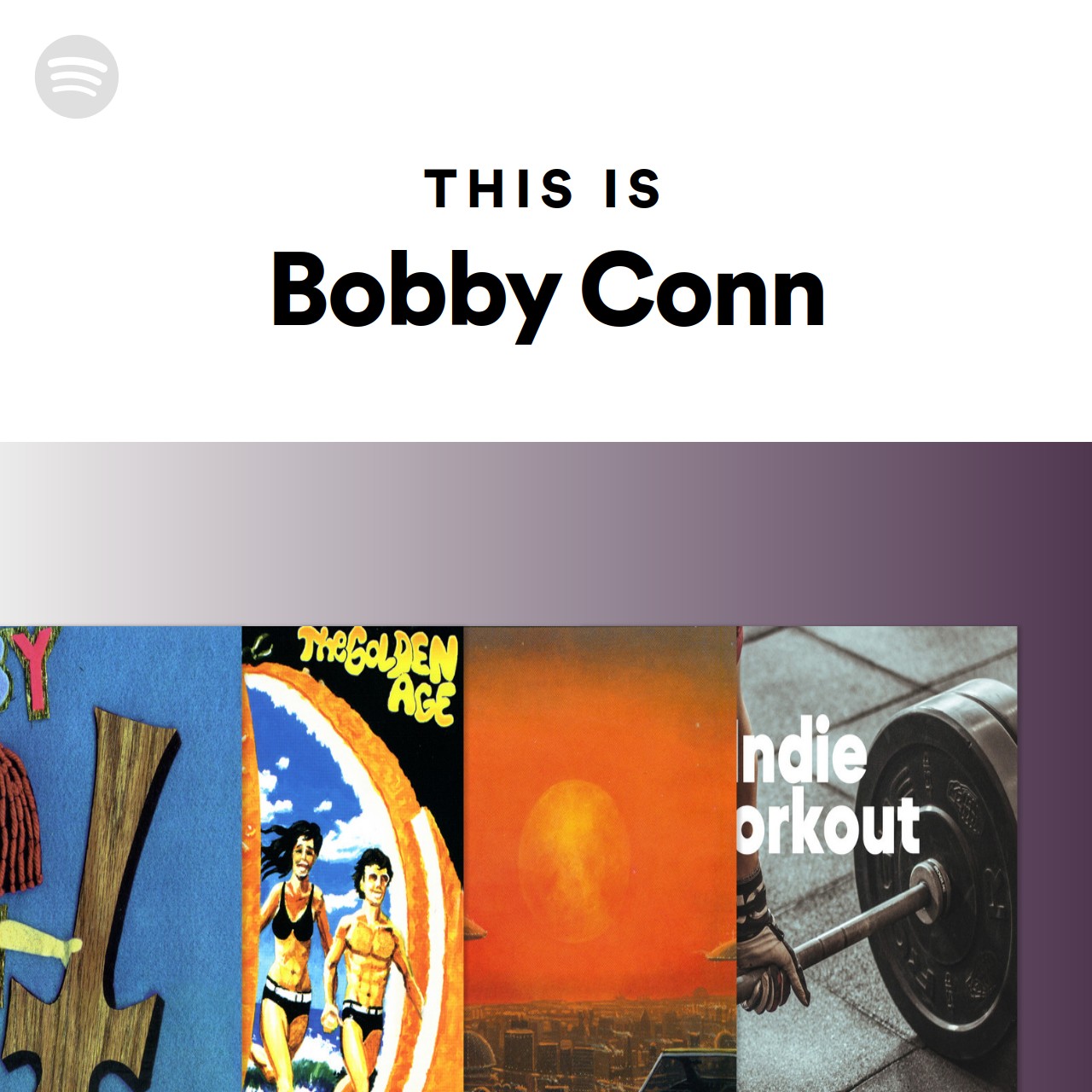 This Is Bobby Conn | Spotify Playlist