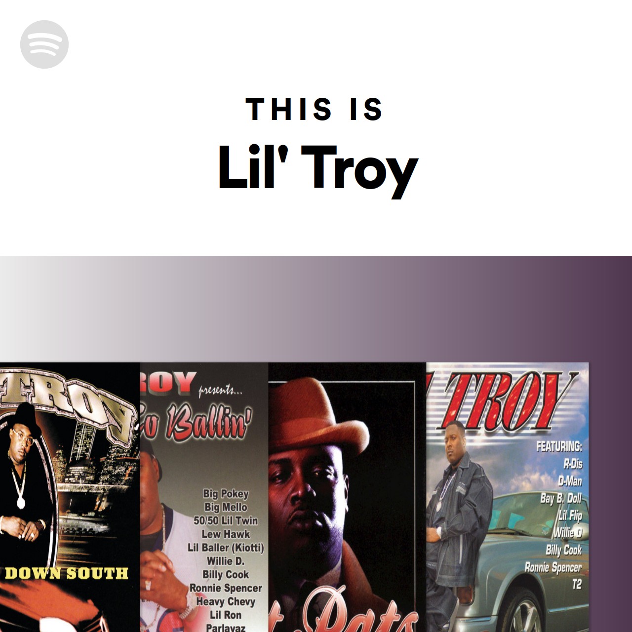 This Is Lil' Troy | Spotify Playlist
