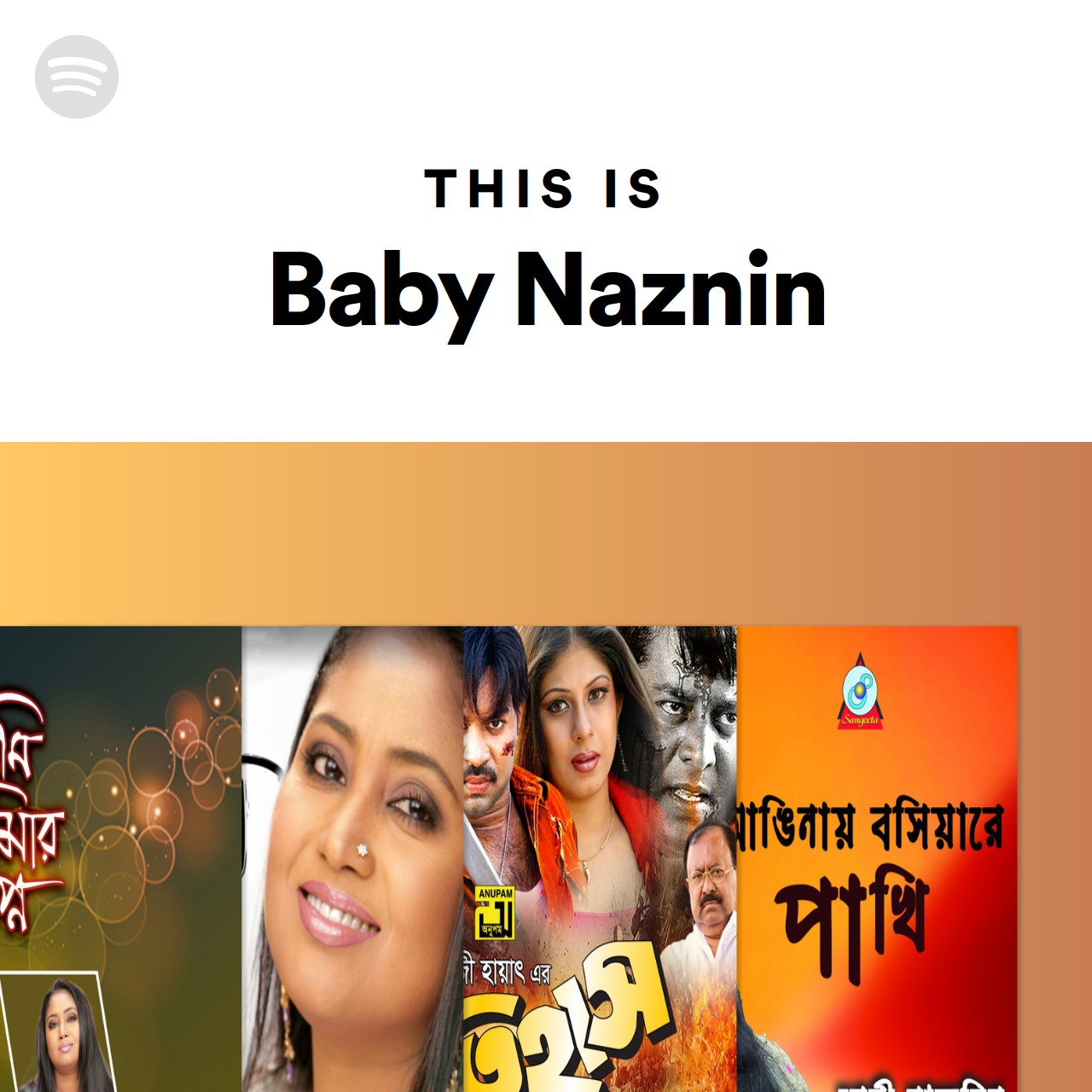 This Is Baby Naznin | Spotify Playlist