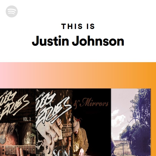 This Is Justin Johnson - playlist by Spotify | Spotify