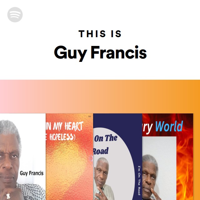 This Is Guy Francis - playlist by Spotify | Spotify