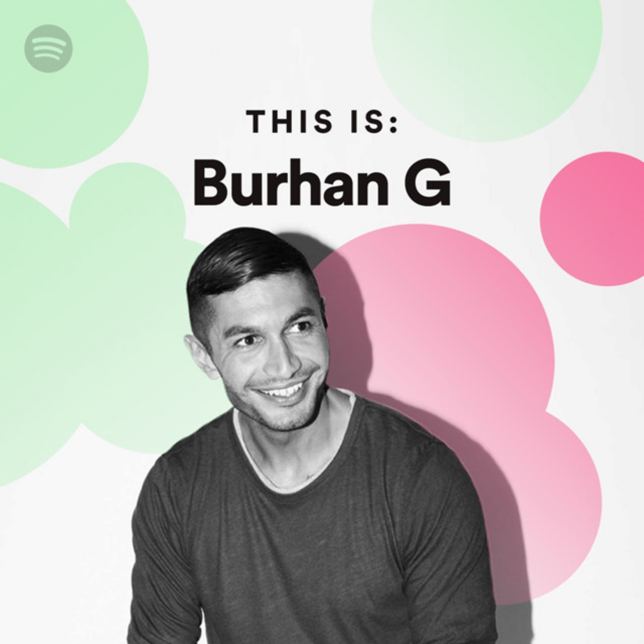 This Is Burhan G | Spotify Playlist