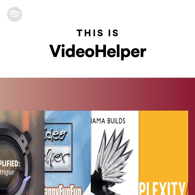 This Is VideoHelper - playlist by Spotify | Spotify