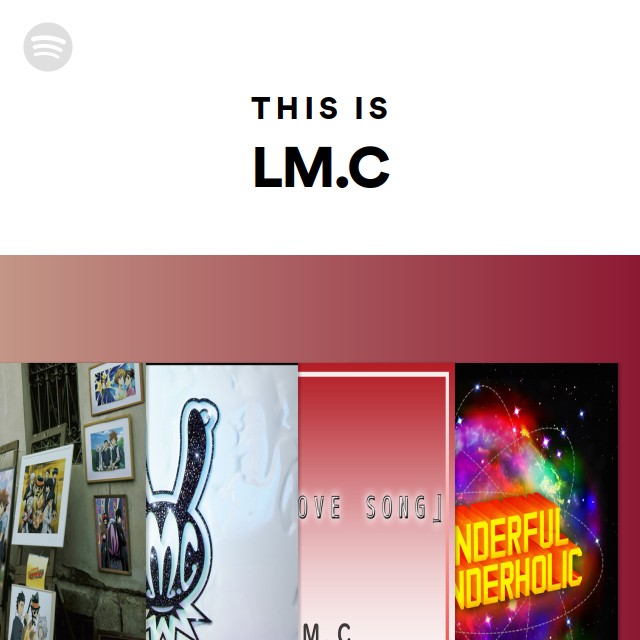 This Is LM.C - playlist by Spotify | Spotify