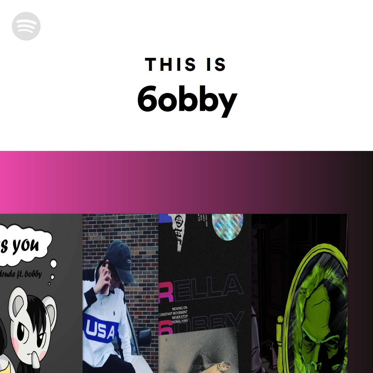 This Is 6obby | Spotify Playlist