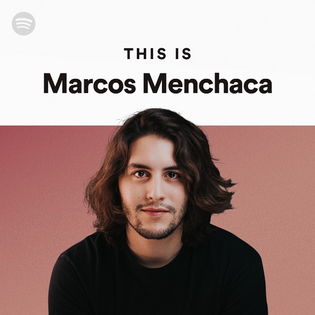 Marcos Menchaca Spotify