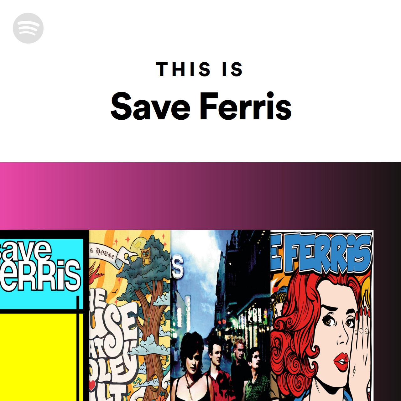 This Is Save Ferris | Spotify Playlist