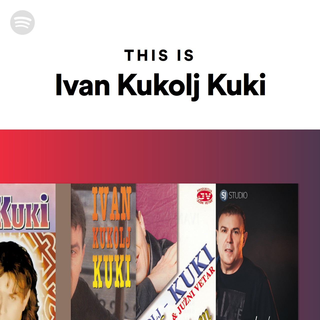 This Is Ivan Kukolj Kuki | Spotify Playlist