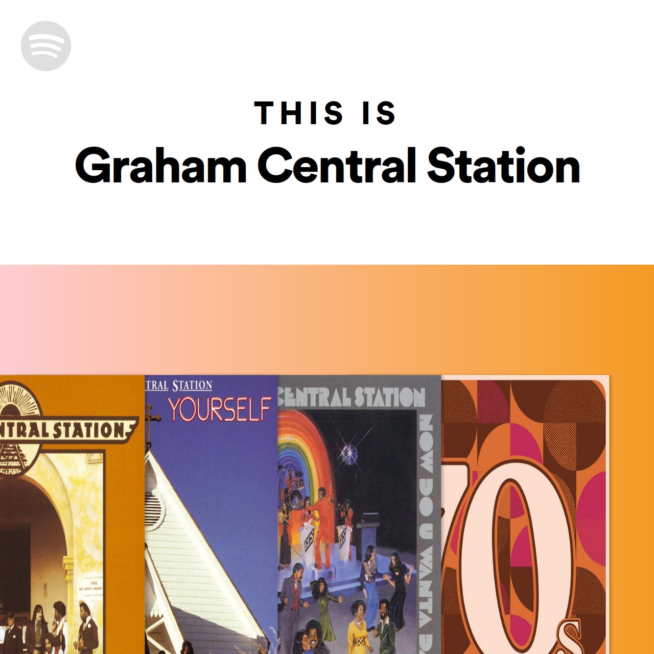 This Is Graham Central Station | Spotify Playlist