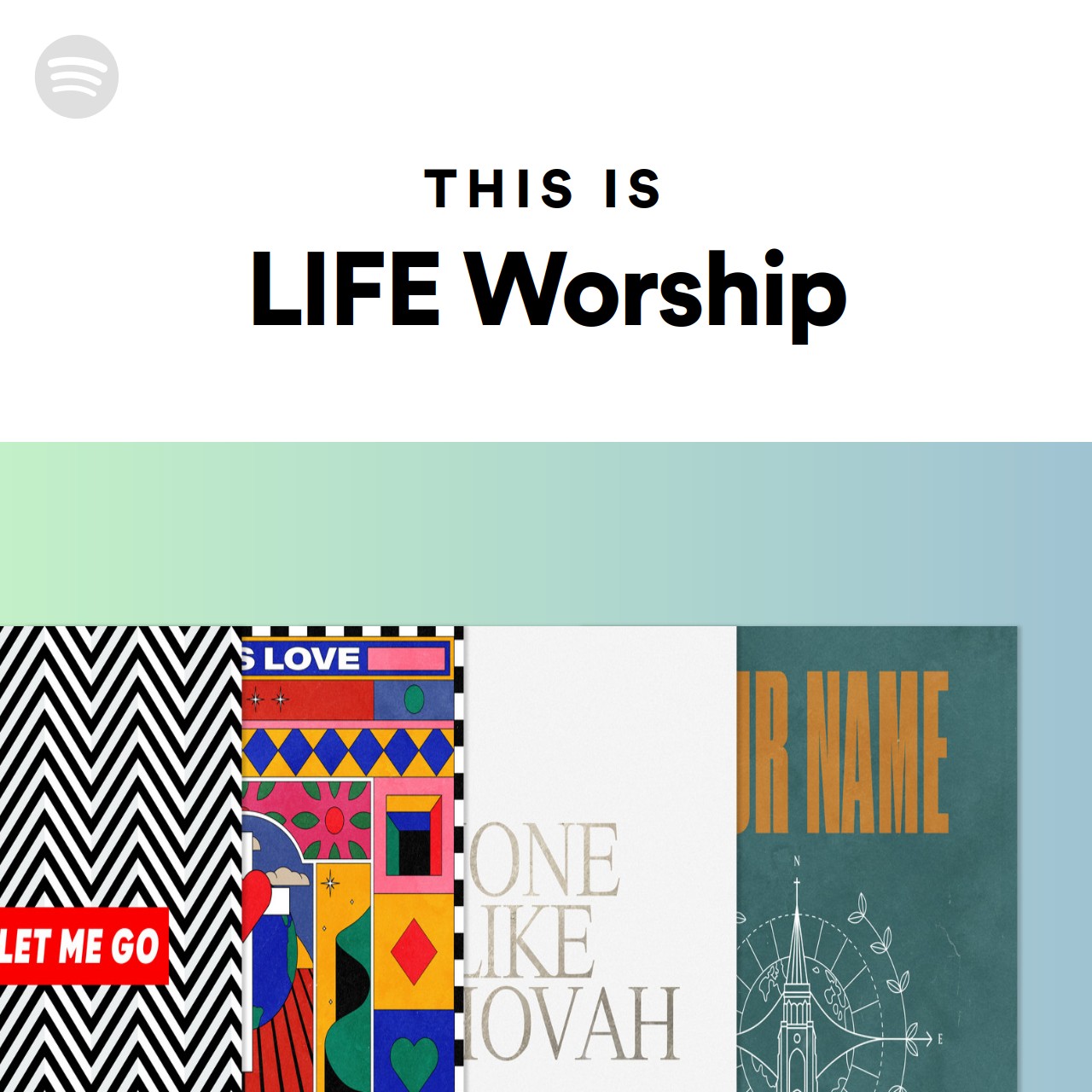 This Is LIFE Worship | Spotify Playlist