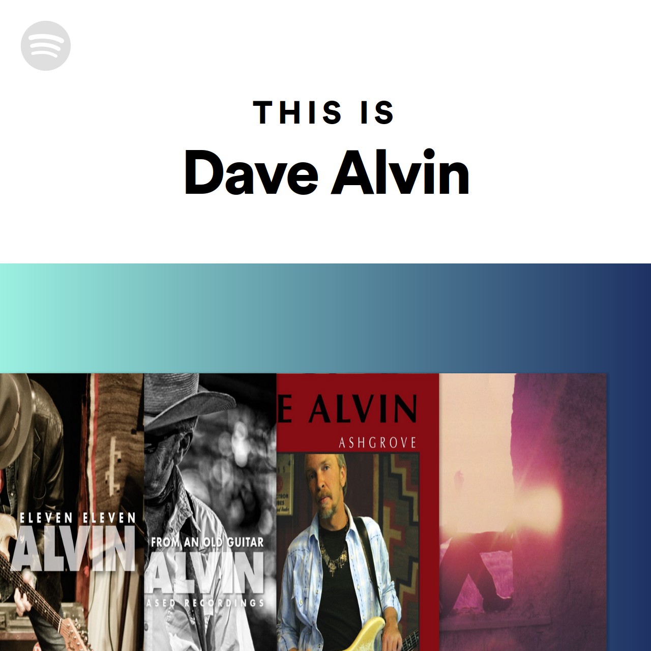 This Is Dave Alvin | Spotify Playlist