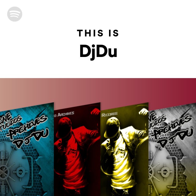 This Is DjDu | Spotify Playlist