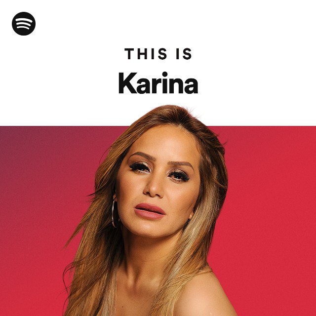 Karina | Spotify - Listen Free