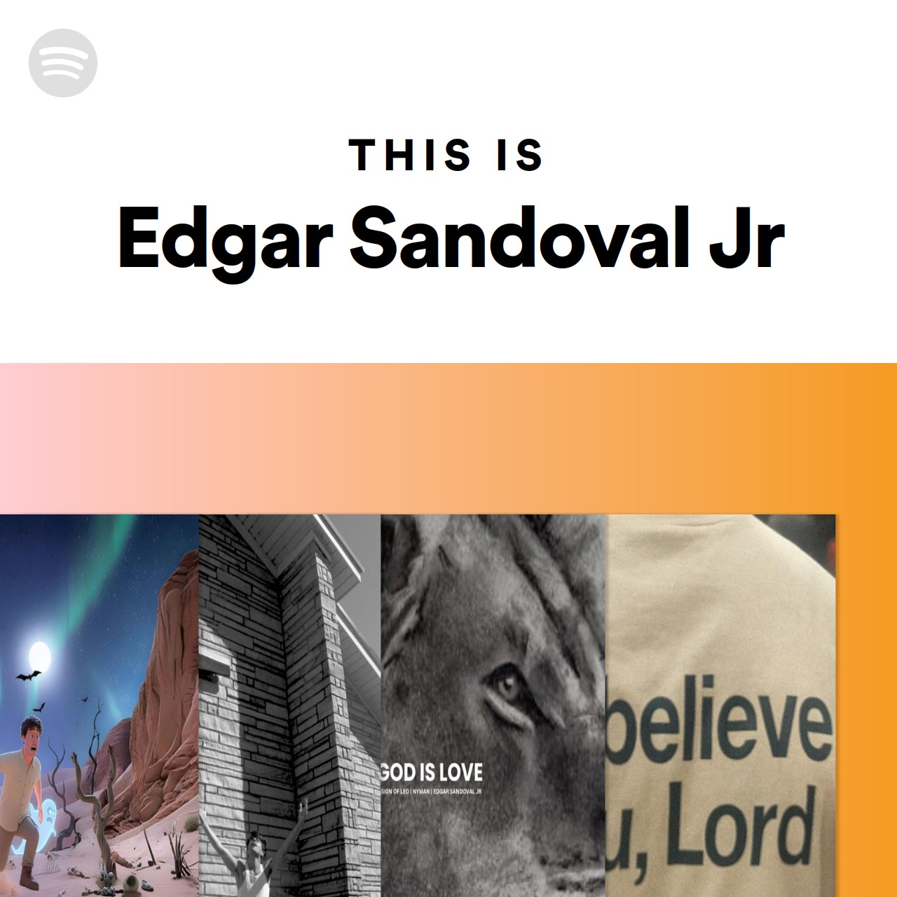 This Is Edgar Sandoval Jr | Spotify Playlist
