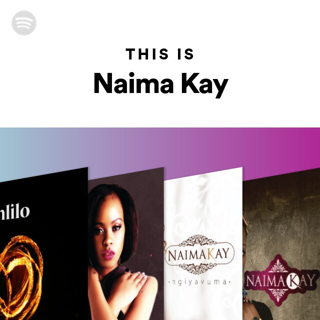 This Is Naima Kay - playlist by Spotify | Spotify